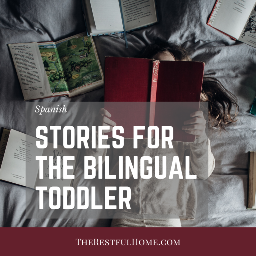 Stories for the Bilingual Toddler - The Restful Home