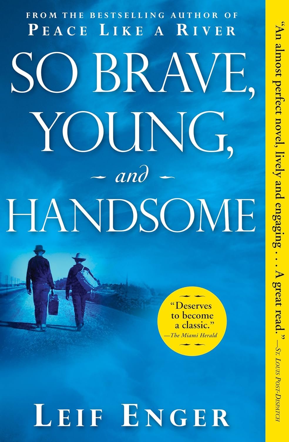 Enger: So Brave, Young, and Handsome - The Restful Home